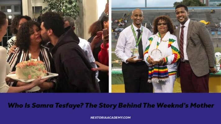 Who Is Samra Tesfaye? The Story Behind The Weeknd’s Mother - Nextoria ...